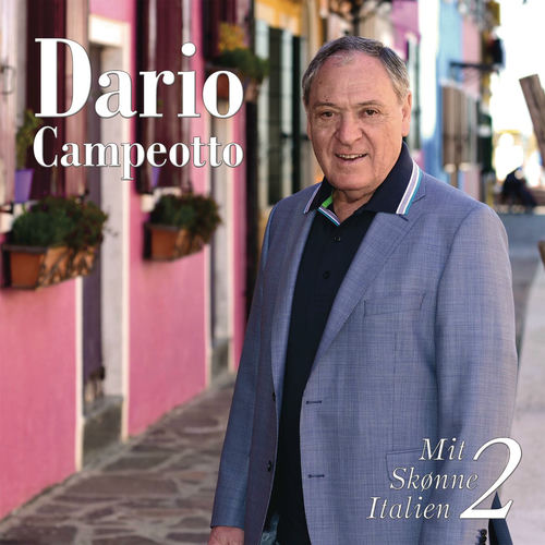 Dario Campeotto: albums, sange, koncerter | Deezer