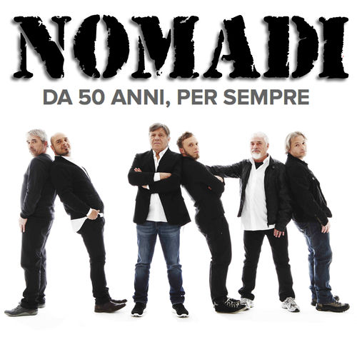 Nomadi: album, canzoni, concerti | Deezer