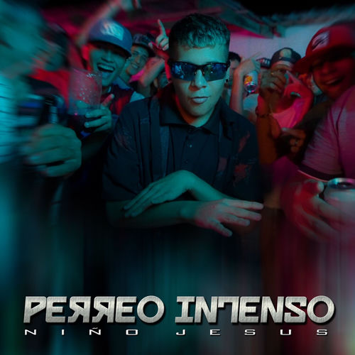 Perreo Intenso - Niño Jesús | Deezer