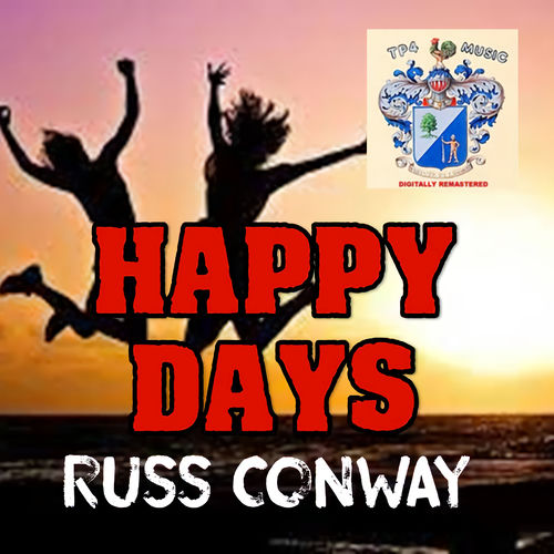 Happy Days - Russ Conway | Deezer