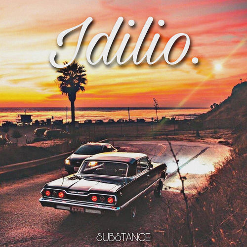 Idilio. - Substance | Deezer