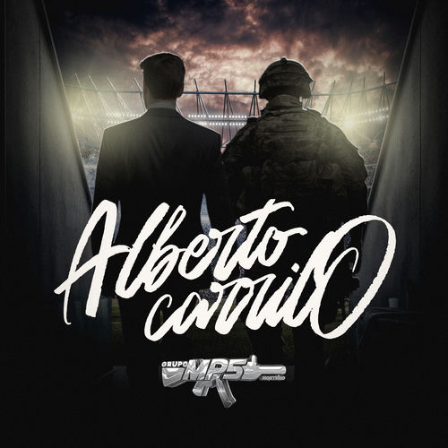 Alberto Carrillo - Grupo MP5 Norteño | Deezer