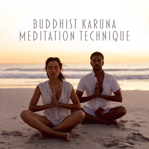 Buddhist Karuna Meditation Technique: Develop More Compassion Every Day ...
