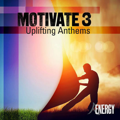 MOTIVATE 3 - Uplifting Anthems - Vários intérpretes | Deezer