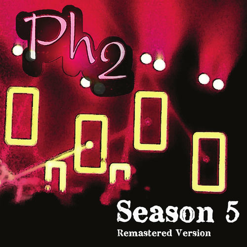 Season 5 (2022 Remastered) - Ph2 | Deezer