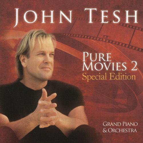 Pure Movies 2 - John Tesh | Deezer