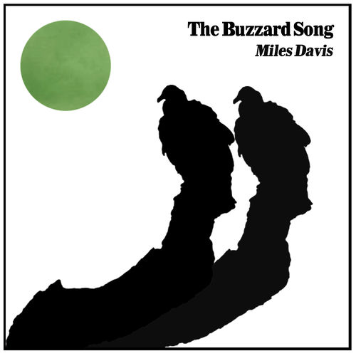 Miles Davis - The Buzzard Song | Deezer