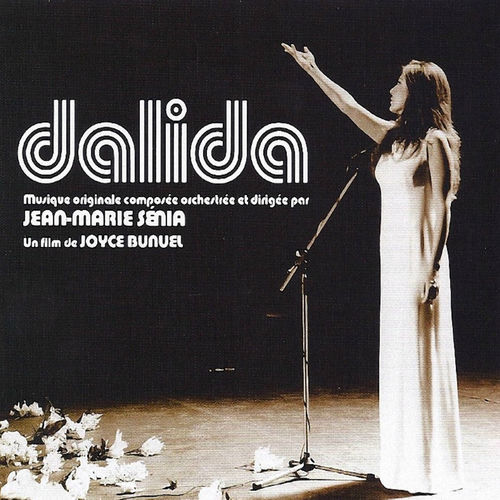 Dalida (Original Motion Picture Soundtrack) - Jean-Marie Sénia | Deezer