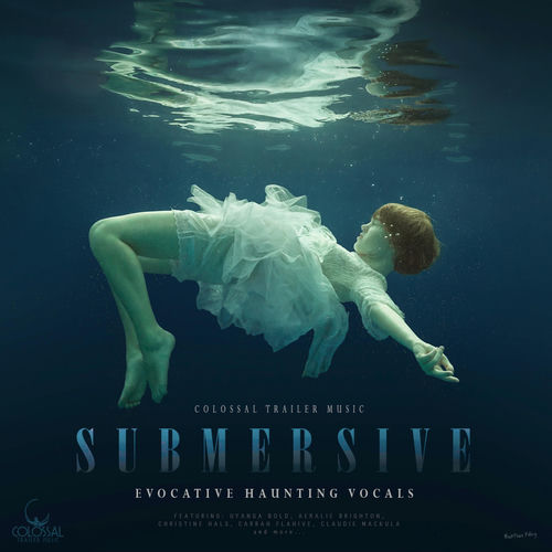 Submersive - Colossal Trailer Music | Deezer