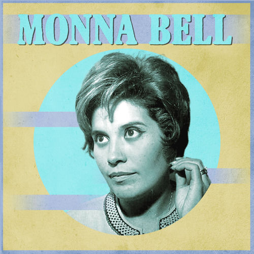 Monna Bell - La Increíble Monna Bell | Deezer