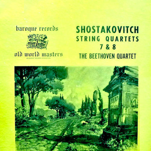 String Quartets 7 & 8 - The Beethoven Quartet Of Moscow | Deezer