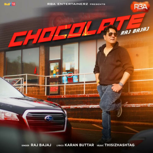 Chocolate - Raj Bajaj | Deezer