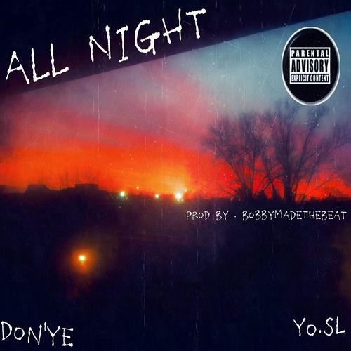 Don’ye - All Night: letras e músicas | Deezer