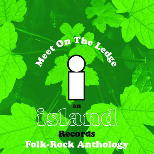 Various Artists - Island Folk Box Set - Meet On The Ledge | Deezer