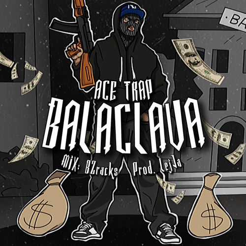 Balaclava - Ace Trap | Deezer