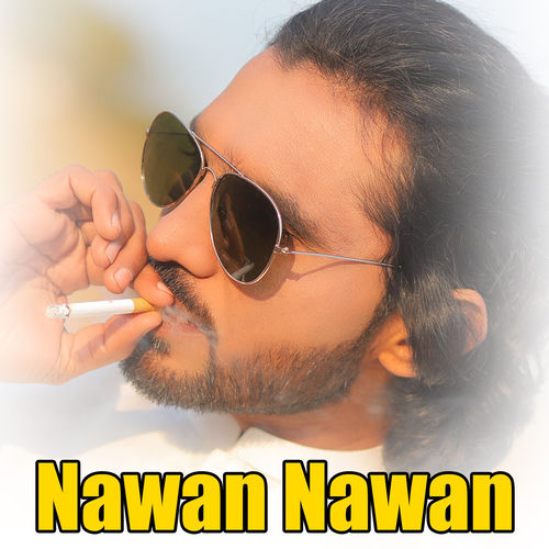 Nawan Nawan - Tanveer Anjum | Deezer