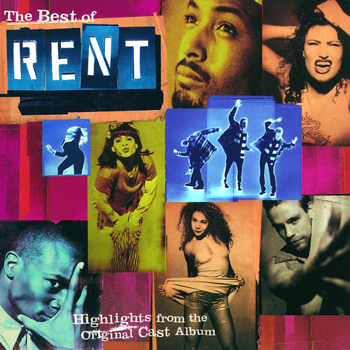 The Best Of Rent - Original Broadway Cast "Rent" | Deezer