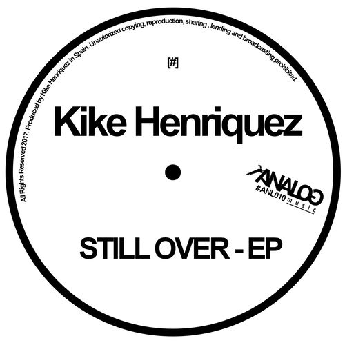 Still Over EP - Kike Henriquez | Deezer