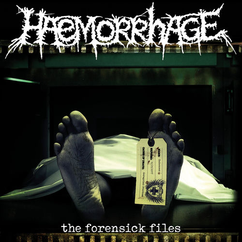 Haemorrhage - The Forensick Files | Deezer