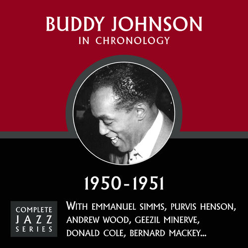 Complete Jazz Series 1950 - 1951 - Buddy Johnson | Deezer