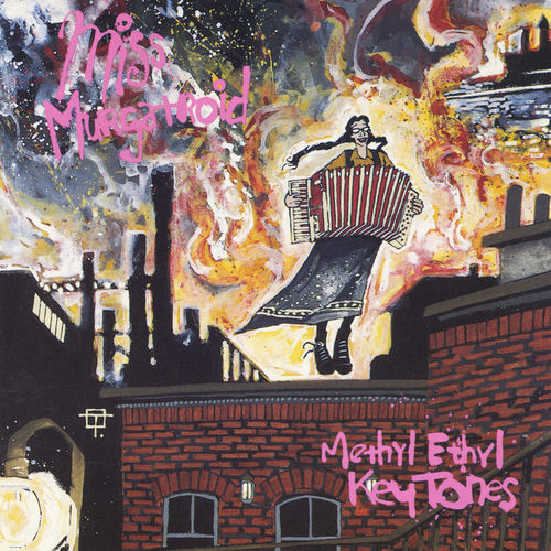 Miss Murgatroid - Methyl Ethyl Key Tones | Deezer