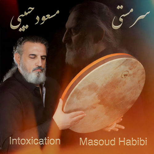 Masoud Habibi - Intoxication: letras e músicas | Deezer