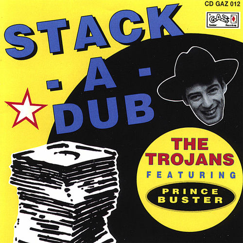 Stack-a-dub - The Trojans (Gaz Mayall) | Deezer