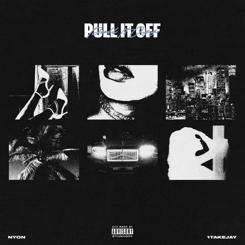 Pull it off (feat. 1TakeJay) - Nyon | Deezer