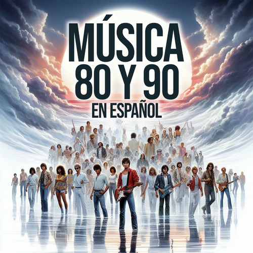 Various Artists - Música de los 80 y 90 en Español: Clásicos y Grandes ...