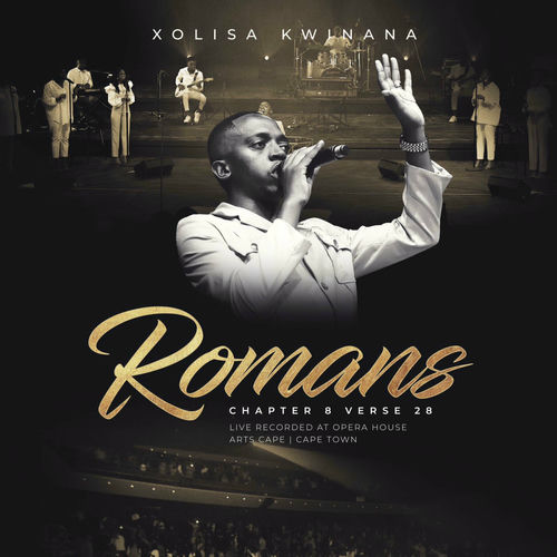 Xolisa Kwinana - Romans 8 v 28 | Deezer
