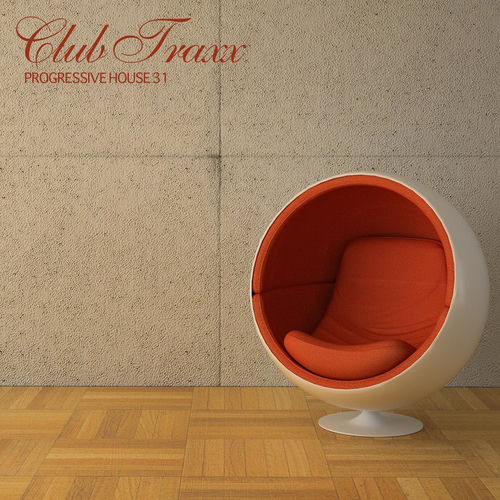 Club Traxx - Progressive House 31 - Vários intérpretes | Deezer
