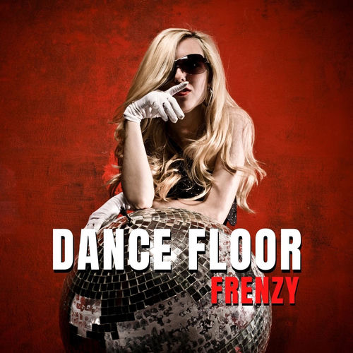 Dance Floor Frenzy - Vários intérpretes | Deezer