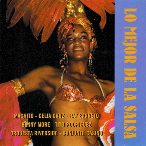Lo Mejor de la Salsa - Varios Artistas | Deezer