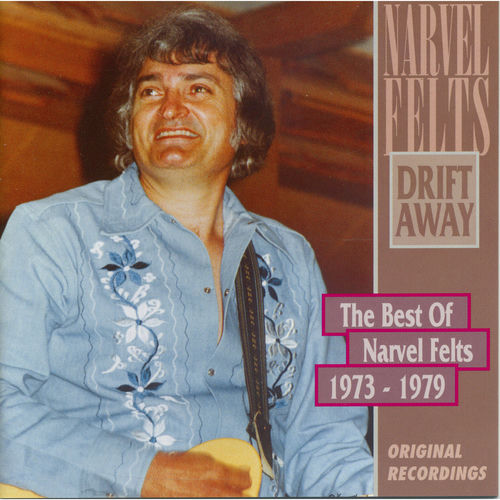 Drift Away – The Best Of 1973 – 1979 - Narvel Felts | Deezer