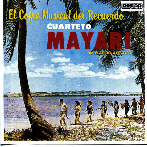 El Cofre Musical del Recuerdo - Cuarteto Mayari | Deezer