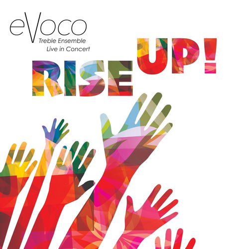 Rise Up - Evoco Voice Collective Treble Ensemble | Deezer