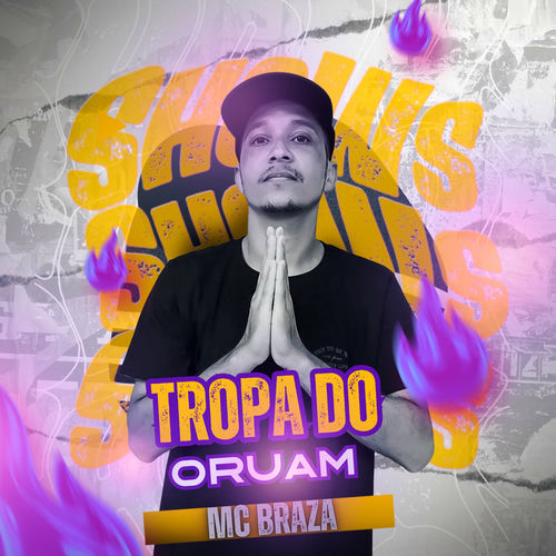 Tropa Do Oruam - mc Braza | Deezer