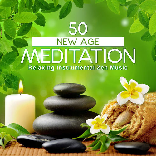 50 New Age Meditation (Relaxing Instrumental Zen Music, Pure Nature ...