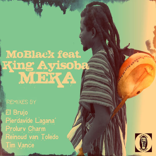 Meka (feat. King Ayisoba) - MoBlack | Deezer