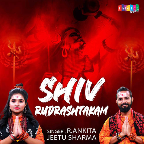 Shiv Rudrashtakam - Jeetu Sharma | Deezer