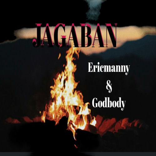 Jagaban (feat. Godbody) - Ericmanny | Deezer