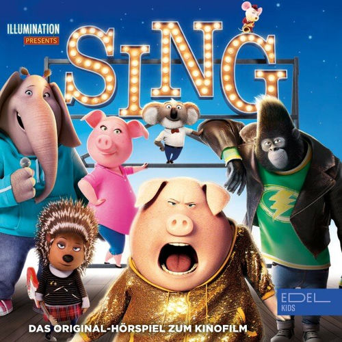 Sing (Das Original-Hörspiel zum Kinofilm) - Sing | Deezer