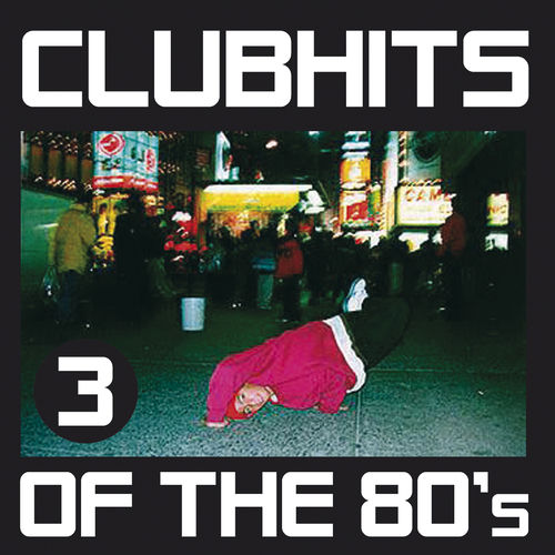 Club Hits of the 80's, Vol. 3 - Varios Artistas | Deezer