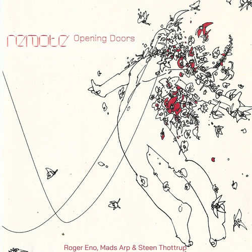 Roger Eno - Remote: Opening Doors | Deezer