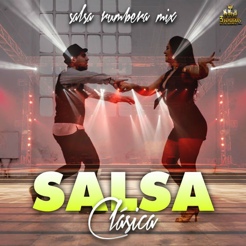 Salsa Clásica - Salsa Rumbera Mix | Deezer