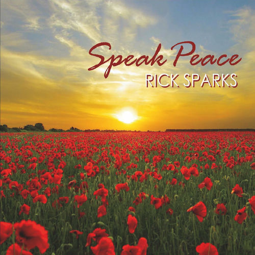 Rick Sparks - Speak Peace | Deezer