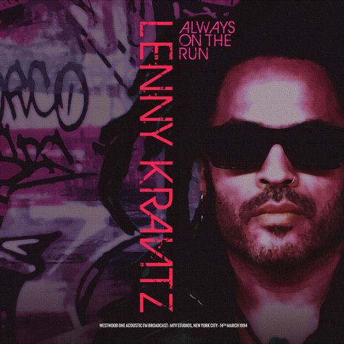 Lenny Kravitz - Always On The Run (Live) | Deezer