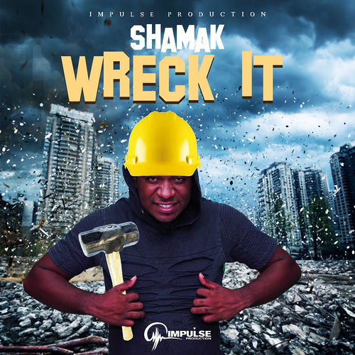 Wreck It - Shamak | Deezer