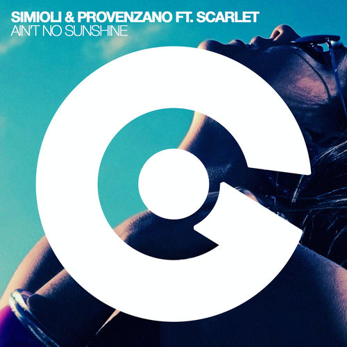 Ain't No Sunshine - Simioli | Deezer