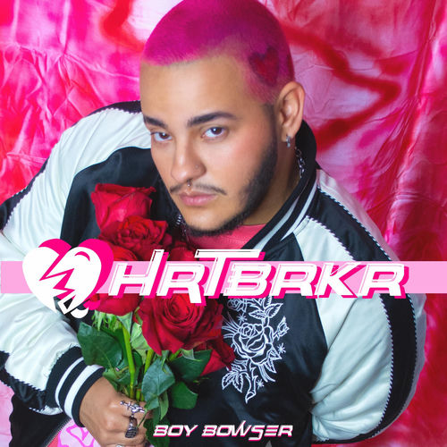 HRTbrkr - Boy Bowser | Deezer